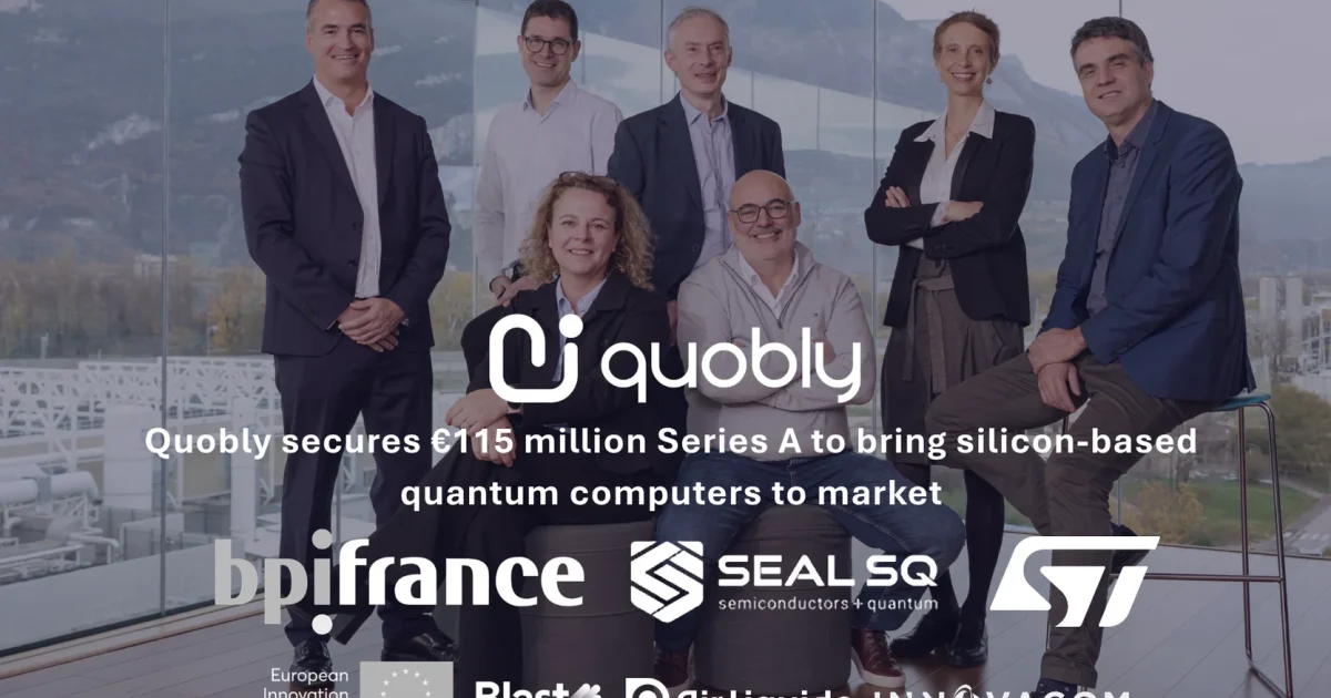 €115M Series A Fuels Quobly’s Silicon Quantum Computer Push